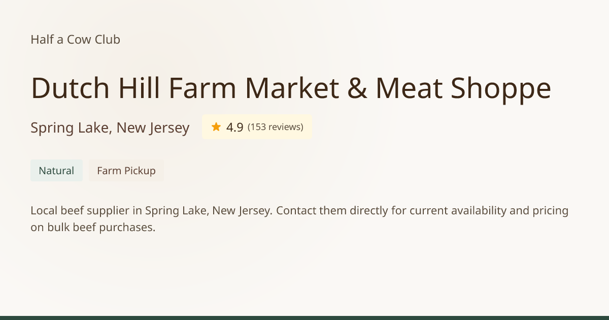 Dutch Hill Farm Market & Meat Shoppe - Bulk Beef in Spring Lake, New Jersey
