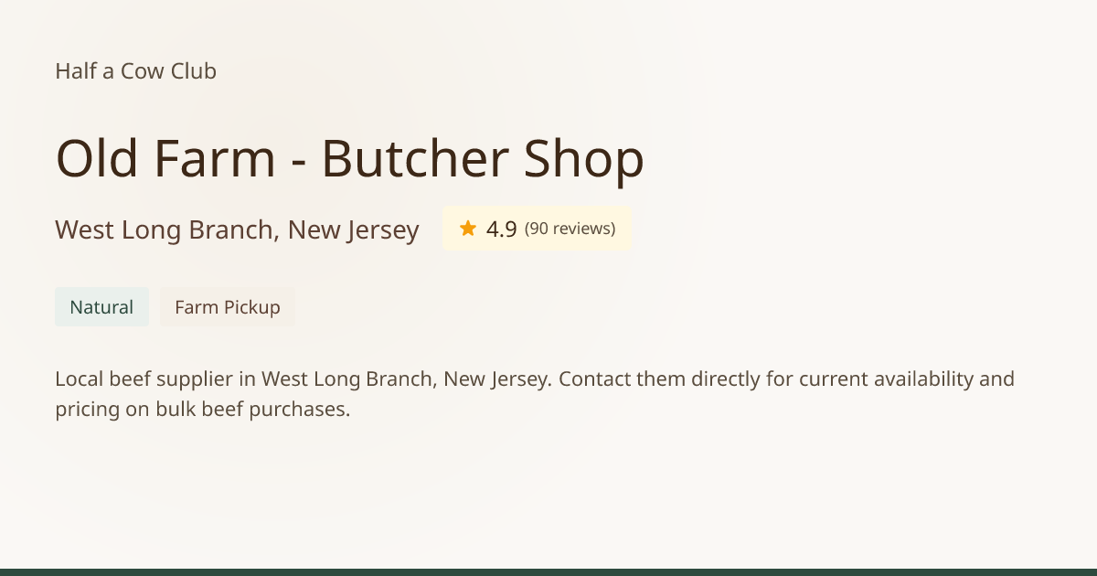 Old Farm - Butcher Shop - Bulk Beef in West Long Branch, New Jersey