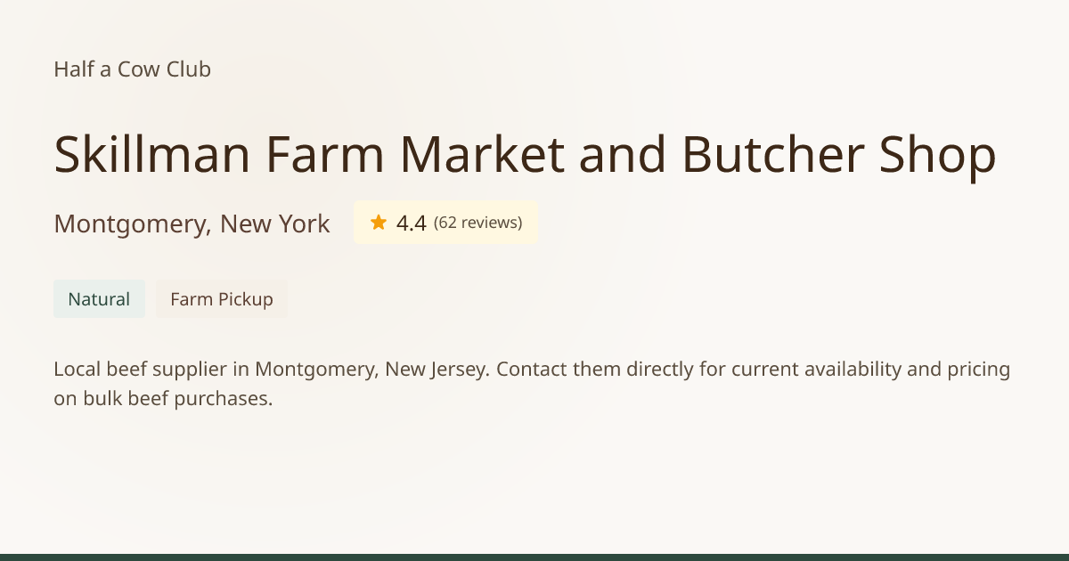 Skillman Farm Market and Butcher Shop - Bulk Beef in Montgomery, New Jersey