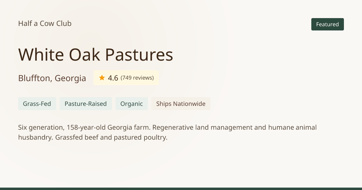 White Oak Pastures - Bulk Beef in Bluffton, Georgia